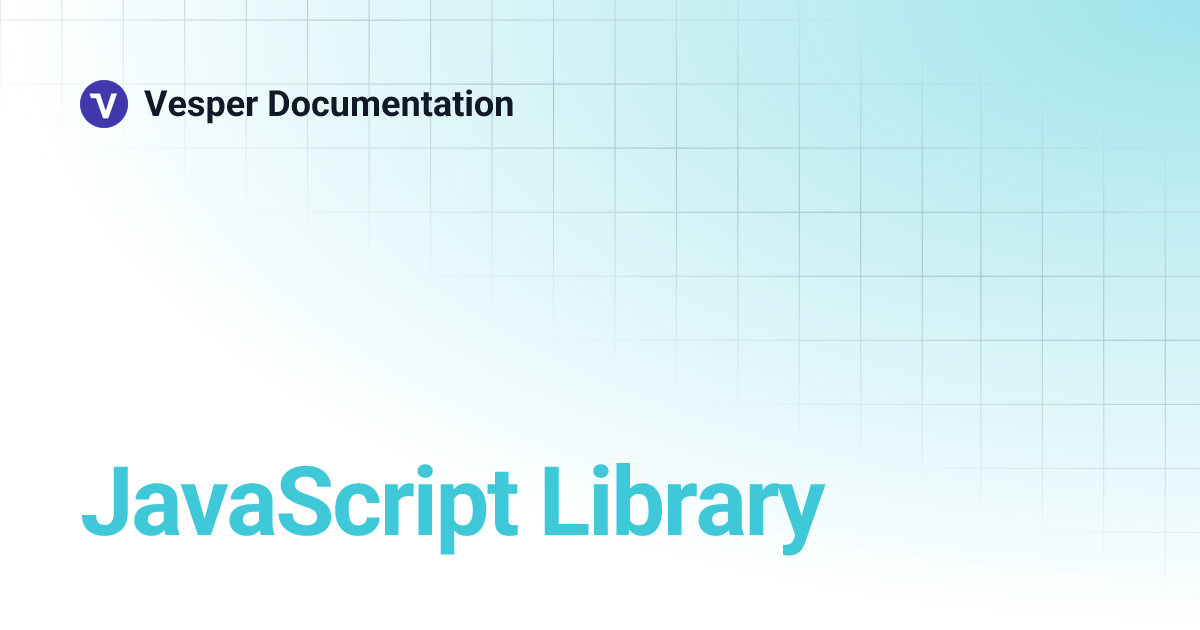 JavaScript Library | Vesper Documentation